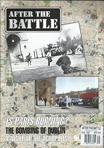 AFTER THE BATTLE MAGAZINE, IS PARIS BURNING ? ISSUE, 2012 NO. 156 UK EDITION