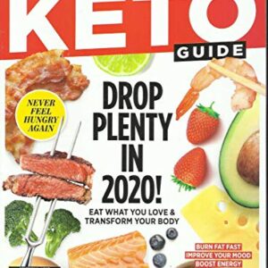 THE COMPLETE KETO GUIDE MAGAZINE, DROP PLENTY IN 2020 ! SPECIAL EDITION, 2020