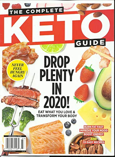 THE COMPLETE KETO GUIDE MAGAZINE, DROP PLENTY IN 2020 ! SPECIAL EDITION, 2020