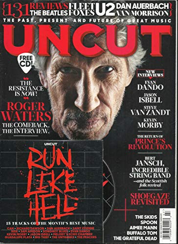 UNCUT MAGAZINE, RUN LIKE HELL * THE RESISTANCE IS NOW ! JULY, 2017 FREE CD