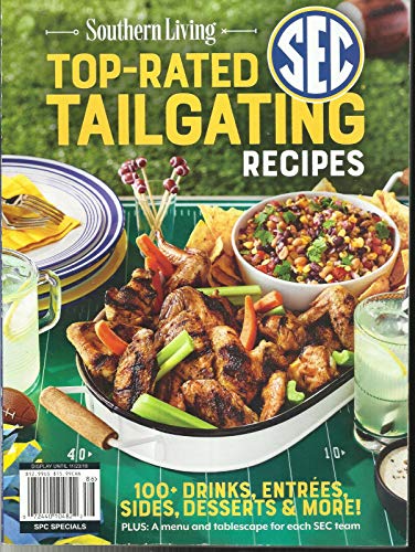 SOUTHERN LIVING MAGAZINE, TOP-RATED TAILGATING RECIPES SPECIAL ISSUE, 2018