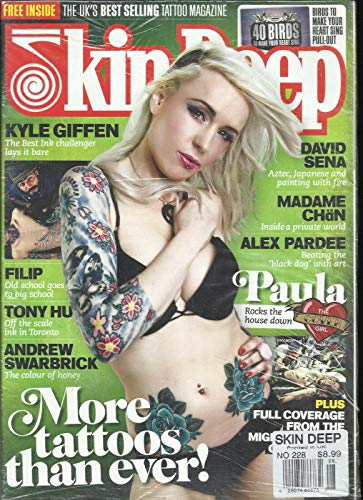 SKINDEEP: THE UK'S BEST SELLING TATTOO MAGAZINE. MORE TATTOOS THAN EVER ! NO228