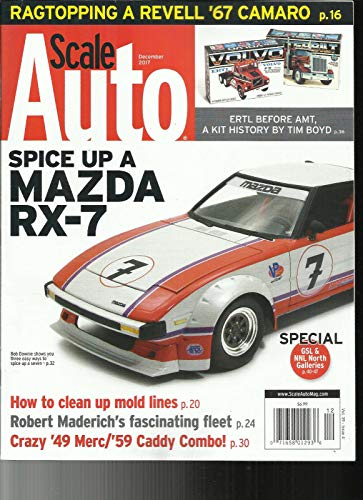 SCALE AUTO MAGAZINE, SPICE UP A MAZDA RX-7 DECEMBER, 2017 VOL. 39 ISSUE, 4