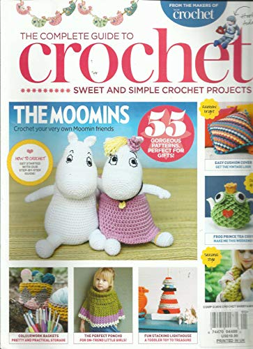 Inside Crochet the Complete Guide Guide to Crochet Volume 4 issue, 2015