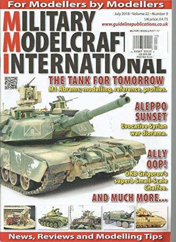 MILITARY MODELCRAFT INTERNATIONAL MAGAZINE, JULY 2018, VOL.22, NO.9 ~