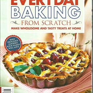 EVERYDAY BAKING FROM SCRATCH MAGAZINE MAKE WHOLESOME & TASTY TREATS AT HOME,2020