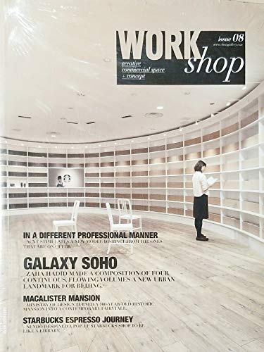 WORKSHOP, CREATIVE COMMERCIAL SPACE + CONCEPT, ISSUE, 08 (GALAXY SOHO)^