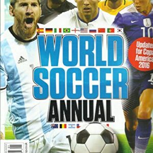 WORLD SOCCER ANNUAL, THE ULTIMATE BOOK OF SOCCER STATS & RECORDS, ISSUE, 2017