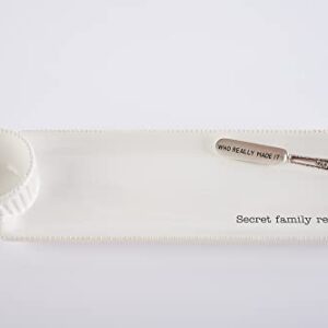 Mud Pie Secret Family Recipe White Ceramic Tray with Dip Cup, 4 1/2" x 15" | Spreader 5 1/2"