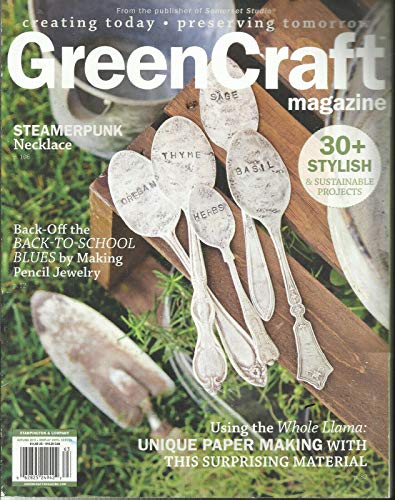 GREEN CRAFT MAGAZINE, AUTUMN, 2016 (CREATING TODAY * PRESERVING TOMORROW)