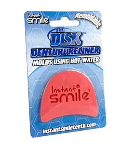 instant smile - the disk denture reliner - forms using hot water