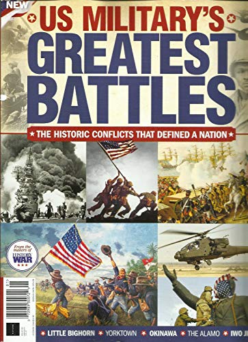 HISTORY OF WAR MAGAZINE, US MILITARY'S GREATEST BATTLES ISSUE, 2019 ISSUE # 02