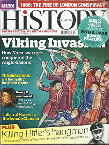 BBC HISTORY MAGAZINE, VIKING INVASION SEPTEMBER, 2016 VOL. 17 NO. 09