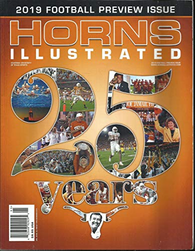 HORNS ILLUSTRATED 2019 FOOTBALL PREVIEW ISSUE MAGAZINE, ISSUE, 2019 VOL. 28