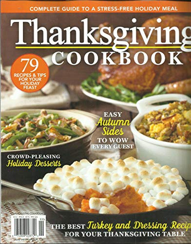 THANKSGIVING COOKBOOK COMPLETE GUIDE TO A STRESS-FREE HOLIDAY MEAL. ISSUE, 2019