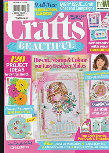 CRAFTS BEAUTIFUL MAGAZINE MARCH, 2017 ISSUE,303 120 PROJECTS IDEAS