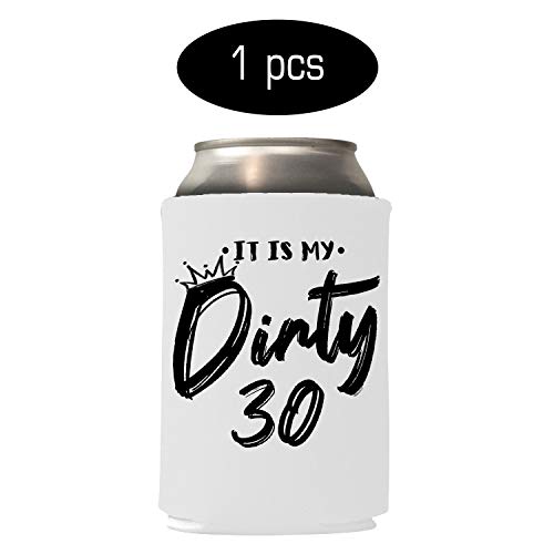 Veracco It Is My Dirty 30 Years Thirth Birthday Gift For Dirty Thirty Crew Party Favors Decorations Can Coolie Holder (Black/White, 6)