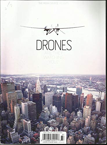 THE MEDIA SOURCE PRESENTS DRONES - ARE THEY WATCHING YOU? SPECIAL EDITION, 2013