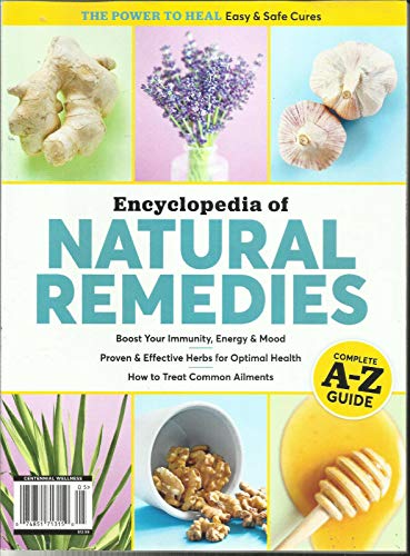 ENCYCLOPEDIA OF NATURAL REMEDIES MAGAZINE, THE POWER TO HEAL A-Z GUIDE, 2018