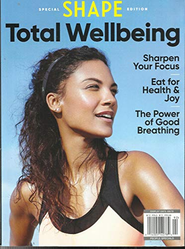 SHAPE MAGAZINE, TOTAL WELLBEING SHARPEN YOUR FOCUS SPECIAL EDITION, 2019