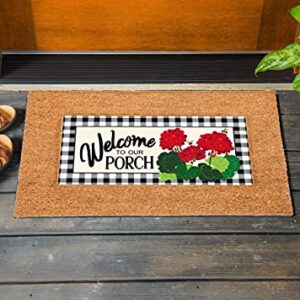 Evergreen Sassafras Welcome to Our Porch Geraniums Interchangeable Entrance Doormat | Indoor and Outdoor | 22-inches x 10-inches | Non-Slip Backing | All-Season | Low Profile | Home Décor