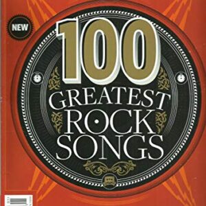 CLASSIC ROCK MAGAZINE, 100 GREATEST ROCK SONGS SPECIAL EDITION, 2020 ISSUE 01