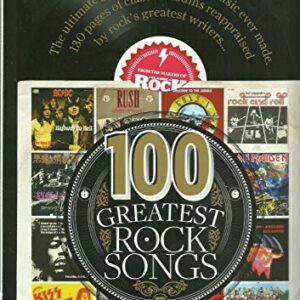 CLASSIC ROCK MAGAZINE, 100 GREATEST ROCK SONGS SPECIAL EDITION, 2020 ISSUE 01