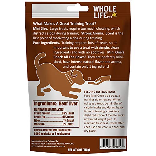 Whole Life Pet Mini Ones - Beef Liver Treats for Small Dogs or Training Treats for Any Size Dog, Human Grade, One Ingredient, Made in The USA