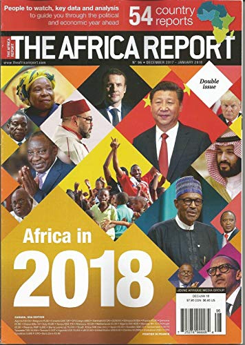 THE AFRICA REPORT MAGAZINE DECEMBER/JANUARY, 2018 NO. 96