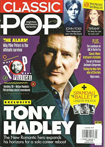 CLASSIC POP MAGAZINE, EXCLUSIVE TONY HADLEY JUNE, 2018 PRINTED IN UK