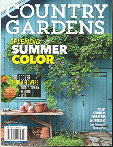 COUNTRY GARDENS MAGAZINE, SPLENDID SUMMER COLOR SUMMER, 2019 VOL. 28# 03