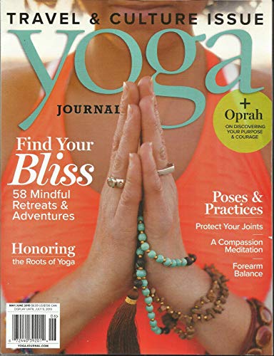 YOGA JOURNAL MAGAZINE, TRAVEL & CULTURE ISSUE MAY/JUNE, 2019 NO. 309