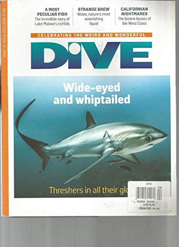 DIVE, CELEBRATING THE WEIRD AND WONDERFUL, WINTER 2015/2016, ISSUE 2 ~