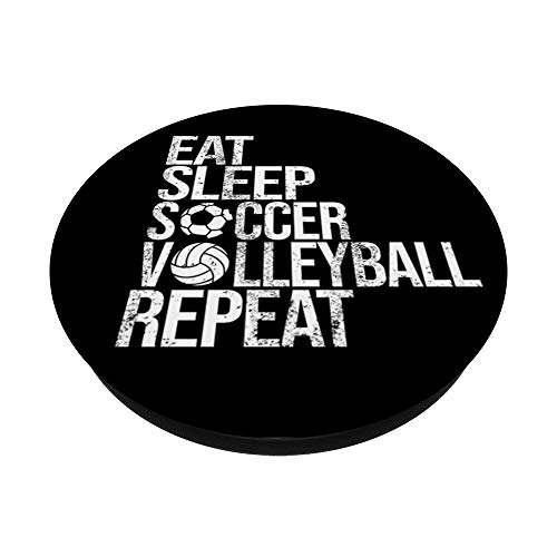 Eat Sleep Soccer Volleyball Repeat Funny Ball PopSockets Grip and Stand for Phones and Tablets