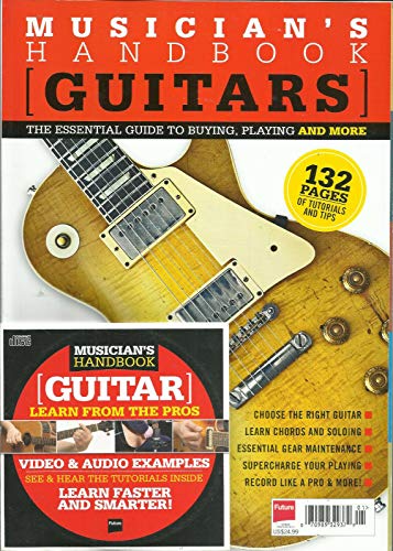 MUSICIAN'S HANDBOOK GUITARS MAGAZINE, 132 PAGES OF TUTORIALS & TIPS ISSUE,2017