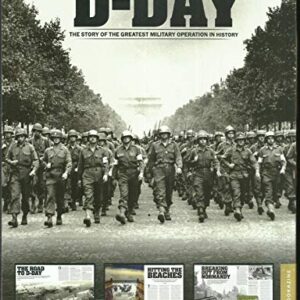 D-DAY MAGAZINE, THE STORY OF THE GREATEST MILITARY OPERATION IN HISTORY, 2020