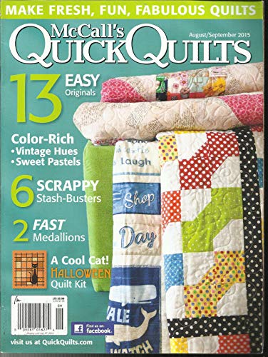 MC CALL'S QUICK QUILTS, AUGUST/SEPTEMBER, 2015 (LIKE NEW CONDITION)