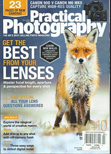 PRACTICAL PHOTOGRAPHY, GET THE BEST FROM YOUR LENSES MARCH 2020 (NO ANY CD