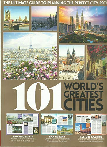 101 WORLD'S GREATEST CITIES MAGAZINE, ISSUE, 2020 ISSUE # 01 PRINTED IN UK