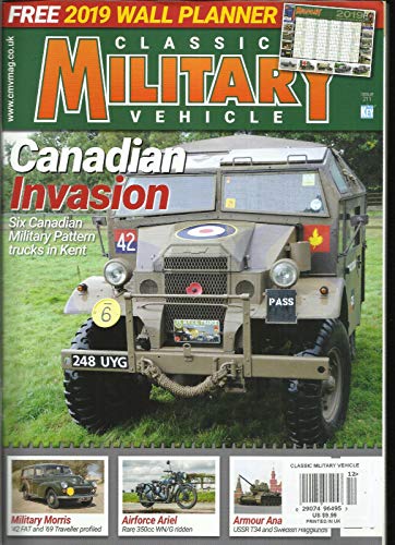 CLASSIC MILITARY VEHICLE MAGAZINE CANADIAN INVASION DECEMBER, 2018 ISSUE, 211