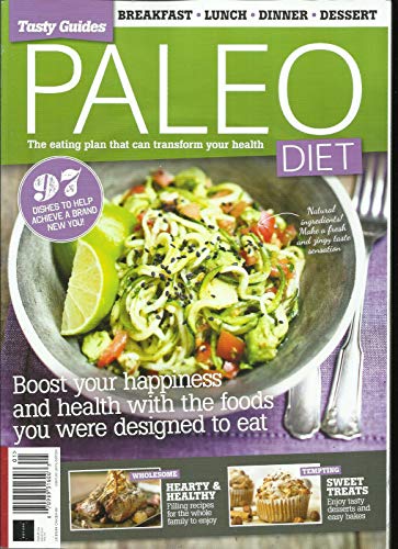 TASTY GUIDES PALEO DIET MAGAZIN, 97 DISHES TO HELP ACHIEVE A BRAND NEW YOU! 2020