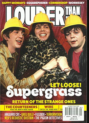 LOUDER THAN WAR MAGAZINE, LET LOOSE ! SUPERGRASS ISSUE # 25 PRINTED IN UK