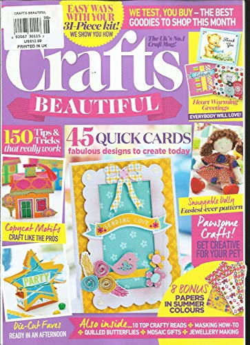 CRAFTS BEAUTIFUL MAGAZINE, JUNE, 2017 ISSUE,306 THE UK 'S NO.1 MAGAZINE