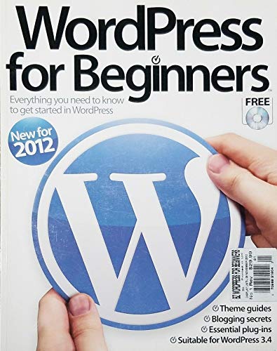 WORD PRESS FOR BEGINNERS NEW FOR 2012 EVERYTHING YOU NEED TO KNOW^