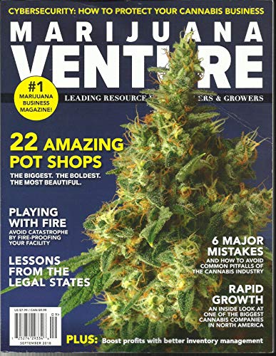 MARIJUANA VENTURE MAGAZINE, 22 AMAZING POT SHOPS SEPTEMBER, 2018 VOL. 5# 9