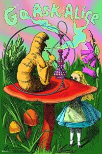 alice in wonderland go ask alice caterpillar smoking hookah retro vintage psychedelic trippy aesthetic indie room decor stoner room decor mushroom poster cool wall decor art print poster 24x36