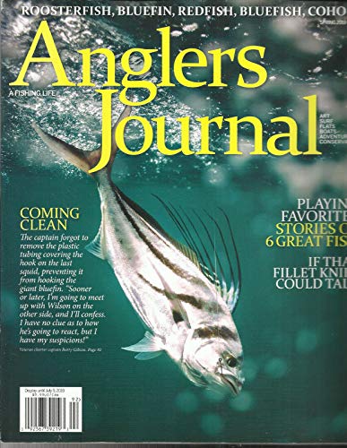 ANGLERS JOURNAL, A FISH LIFE, ROOSTER FISH, BLUEFIN, RED FISH, SPRING, 2019