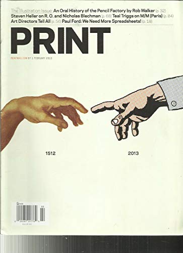 PRINT MAGAZINE, 67.1, THE ILLUSTRATION ISSUE, FEBRUARY 2013 ~