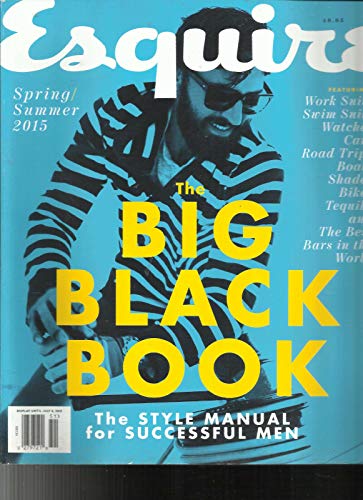 ESQUIRE,THE BIG BLACK BOOK, SPRING/SUMMER, 2015 THE STYLE MANUAL FOR SUCCESS