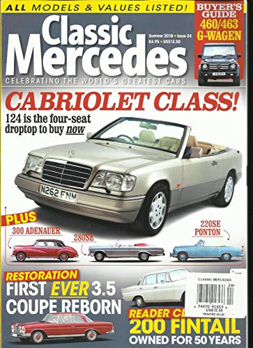 CLASSIC MERCEDES MAGAZINE, CABRIOLET CLASS ! SUMMER, 2018 ISSUE 24